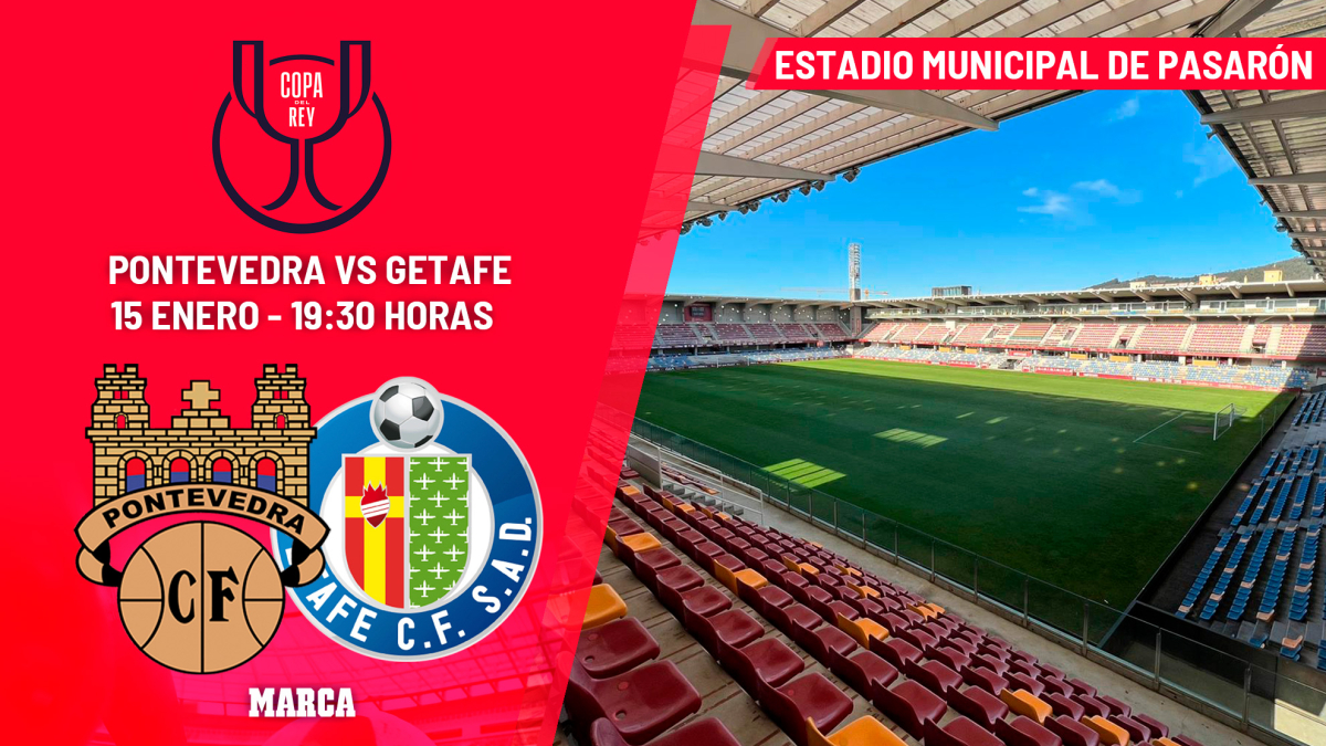 Pontevedra - Getafe I A este equipo ‘hai que roelo’: previa, análisis ...