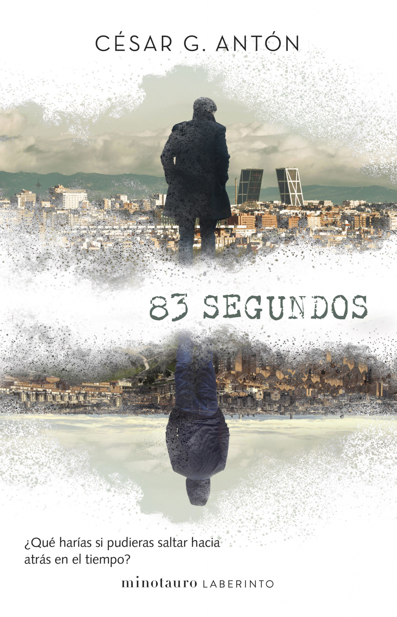 '83 segundos', de César G. Antón, una novela de redención de un héroe ...