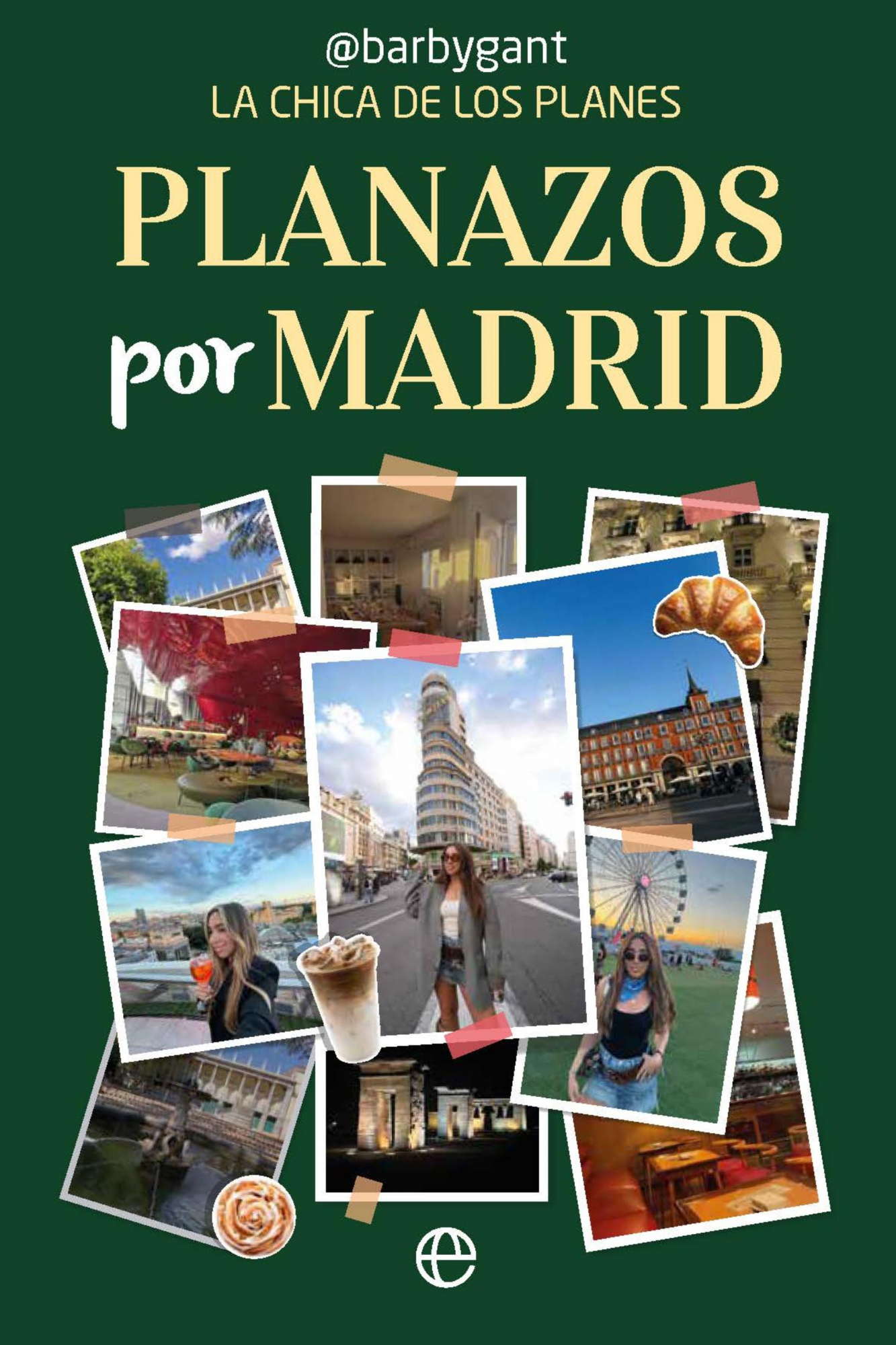 Bárbara Gant invita a perderse por Madrid, enamorarse de sus ...